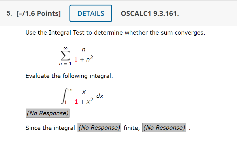 Solved Use the Integral Test to determine whether the | Chegg.com