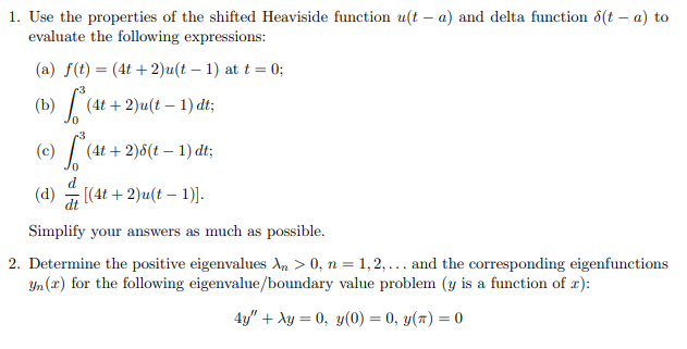 Solved 1. Use the properties of the shifted Heaviside | Chegg.com