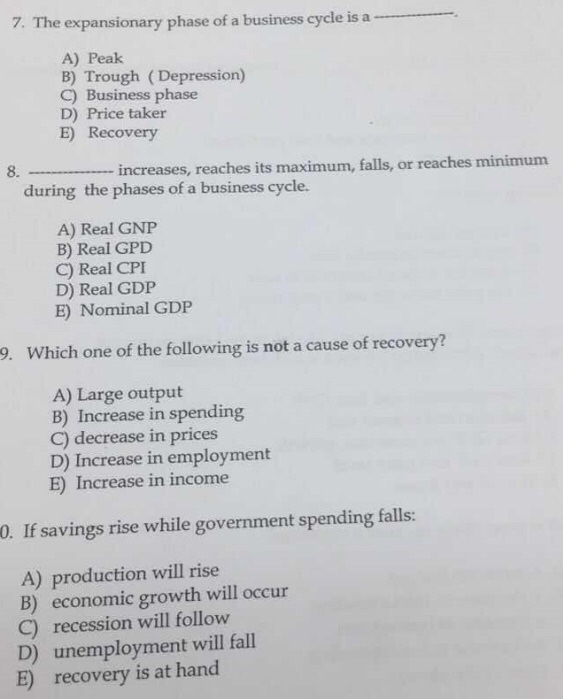 Solved 7. The expansionary phase of a business cycle is a A) | Chegg.com