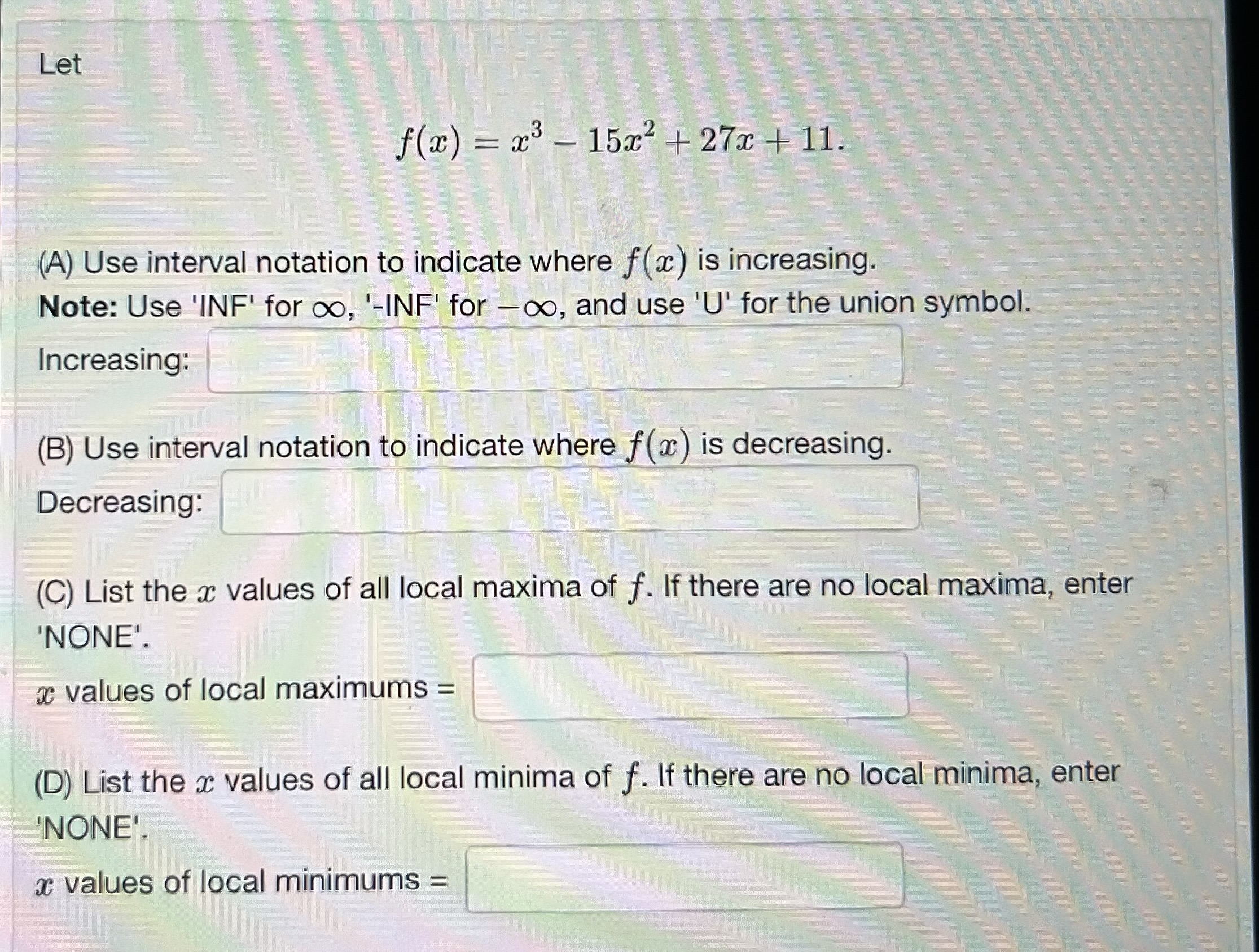 Solved f(x)=x3−15x2+27x+11 (A) Use interval notation to | Chegg.com