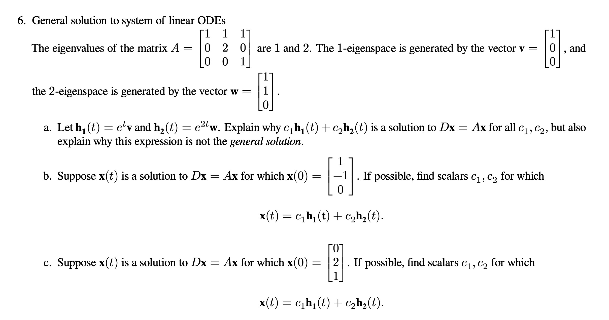 Solved General solution to system of linear ODEs The | Chegg.com