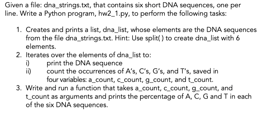 Solved Given a file: dna_strings.txt, that contains six | Chegg.com
