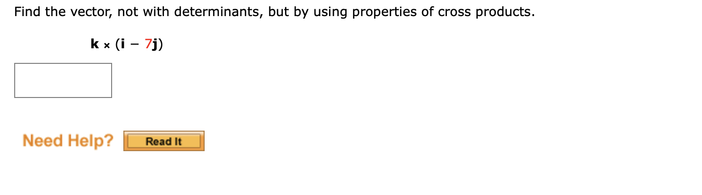 Solved Find the vector, not with determinants, but by using | Chegg.com