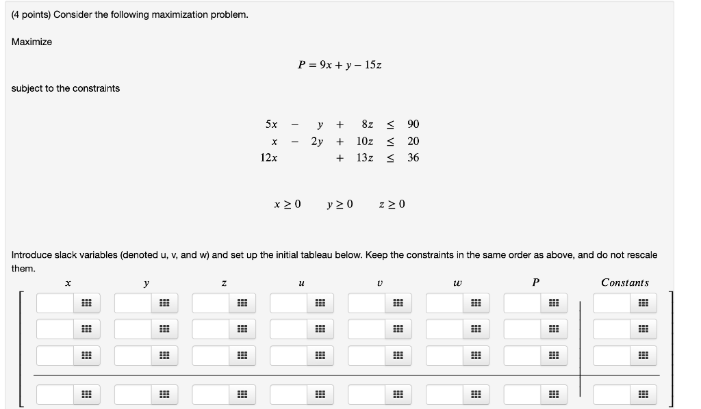 Solved (4 points) Consider the following maximization | Chegg.com