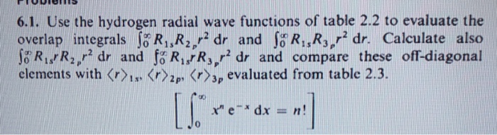 Solved 6 1 Use The Hydrogen Radial Wave Functions Of Table