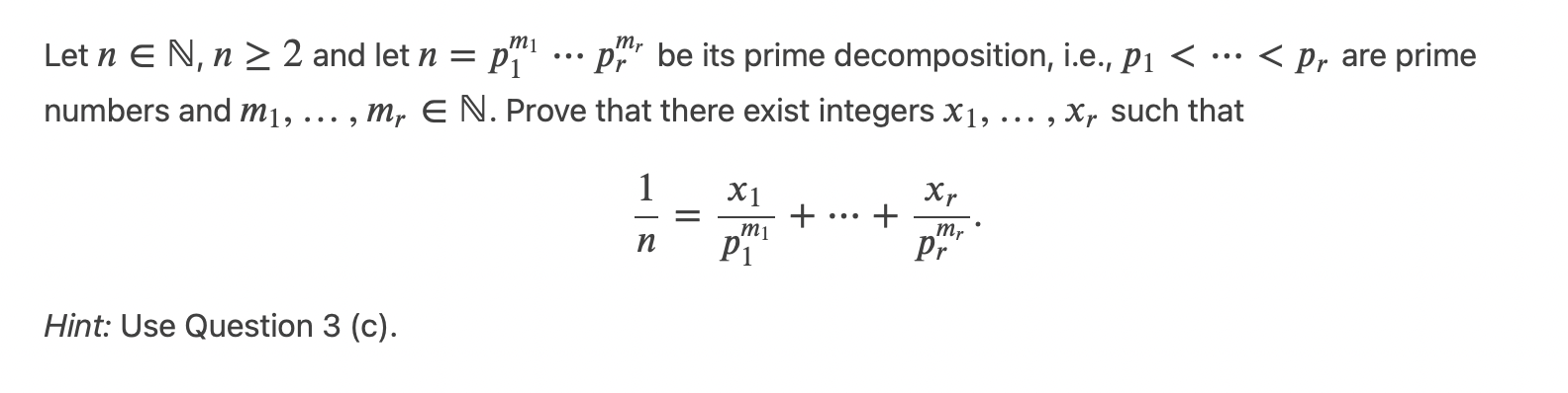 Solved Let n∈N,n≥2 and let n=p1m1⋯prmr be its prime | Chegg.com Solved Let n∈N,n≥2 and let n=p1m1⋯prmr be its prime | Chegg.com