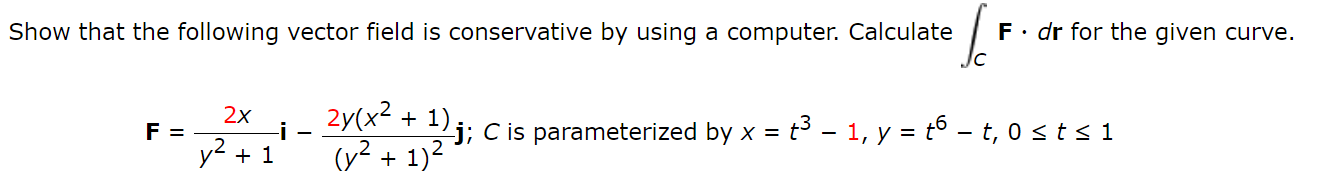Solved Show that the following vector field is conservative | Chegg.com