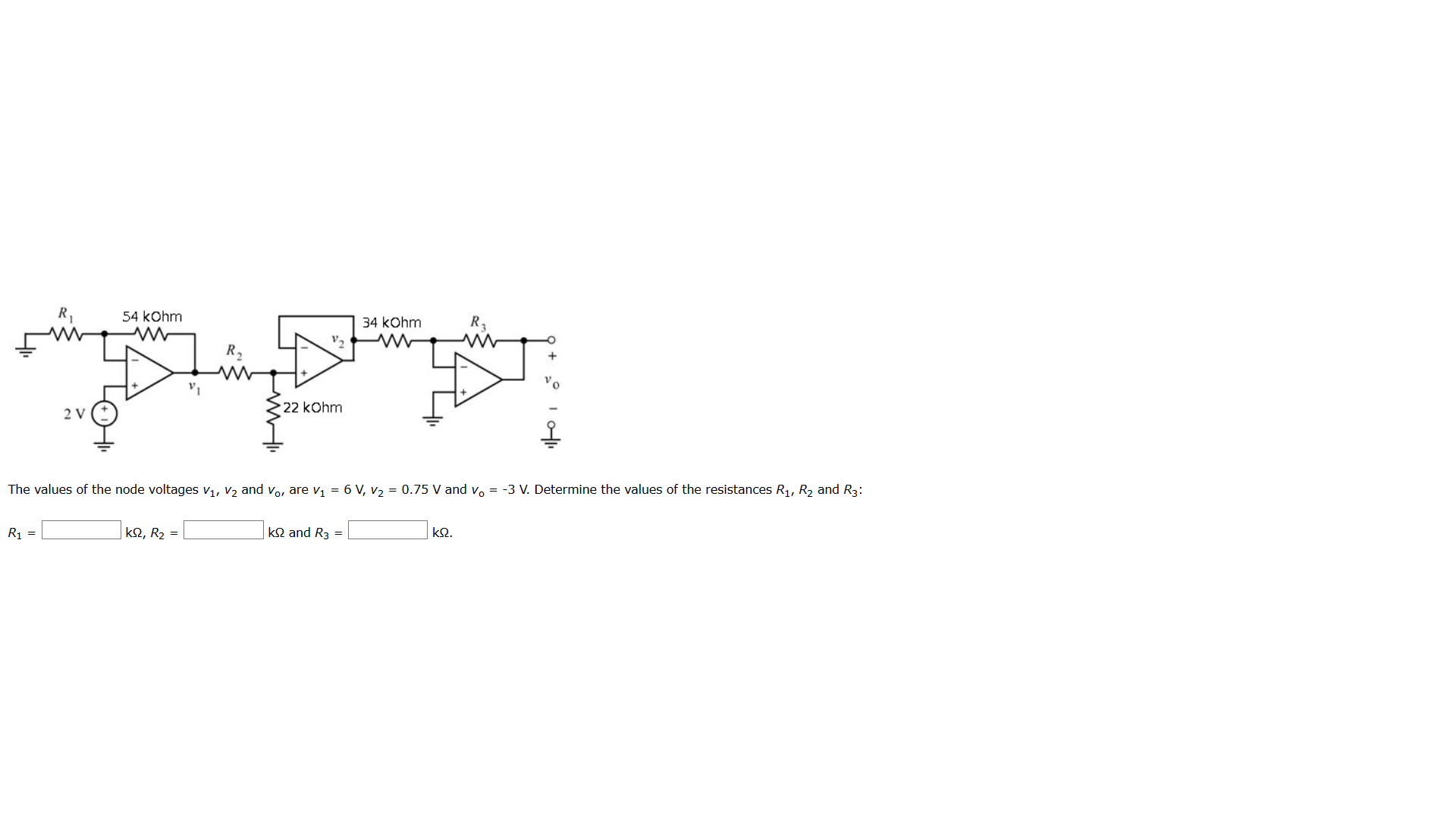 Solved 54 kOhm 34 kohrn R, 2V 22 kohn The values of the node | Chegg.com