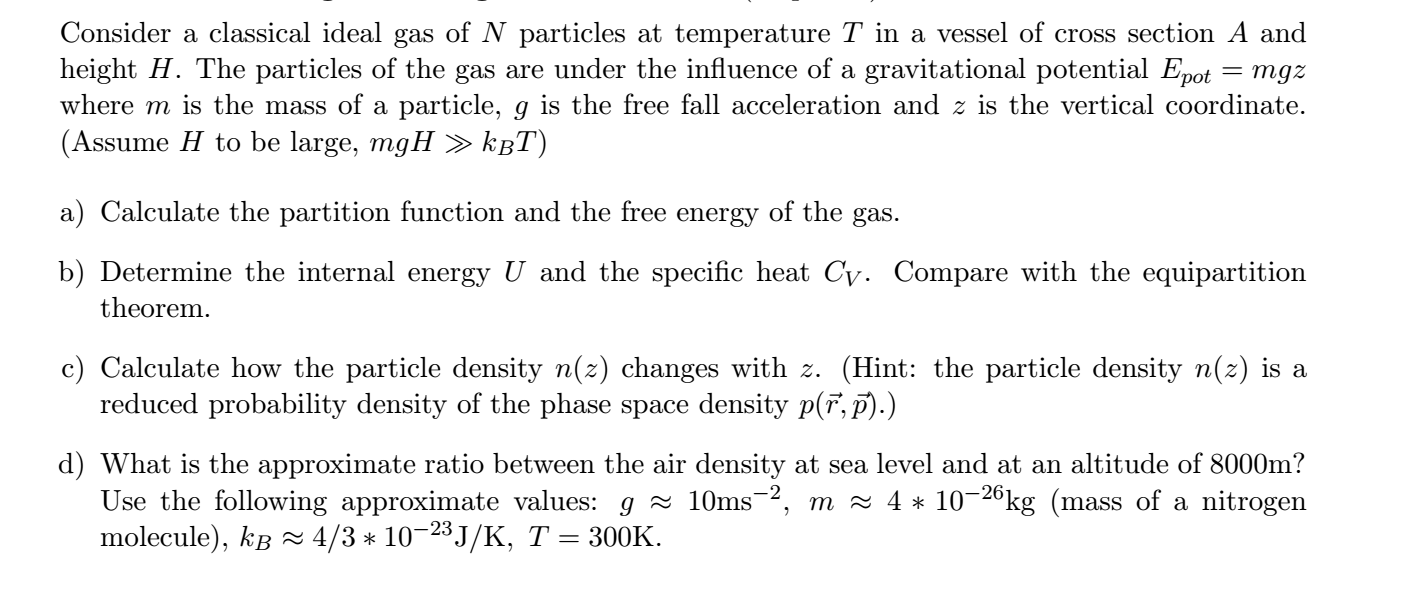 Solved Consider a classical ideal gas of N particles at | Chegg.com