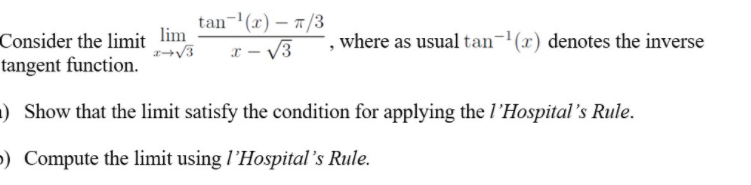 Solved Consider the limit lim tangent function. tan-'(x) – | Chegg.com