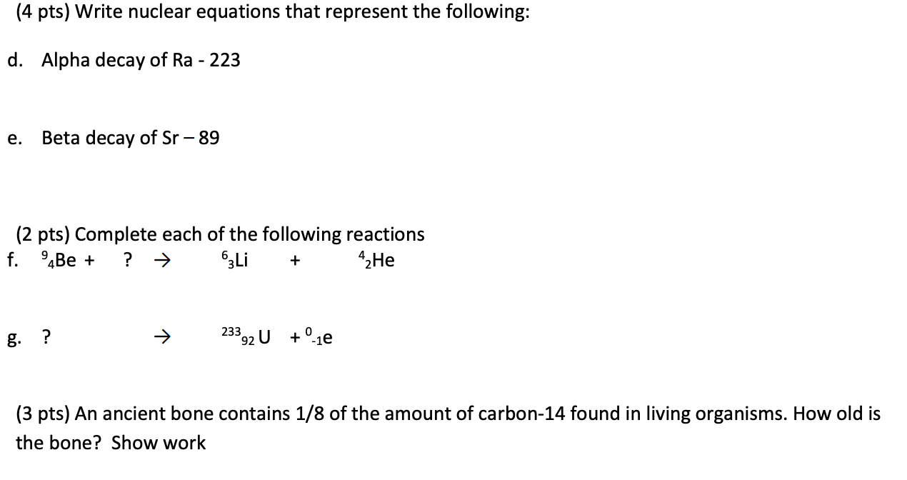 Solved (4 ﻿pts) ﻿Write nuclear equations that represent the | Chegg.com