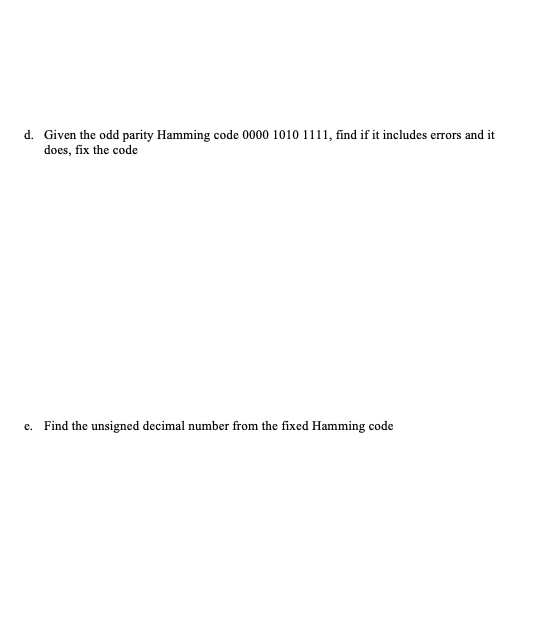 Solved Given the odd parity Hamming code 0000 1010 1111, | Chegg.com