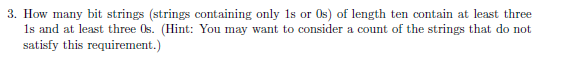 Solved 3. How many bit strings (strings containing only 1s | Chegg.com