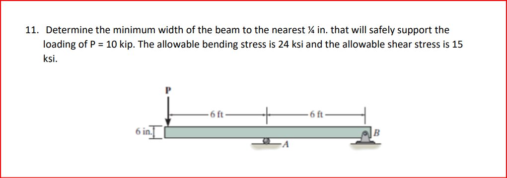 Solved 11. Determine the minimum width of the beam to the | Chegg.com