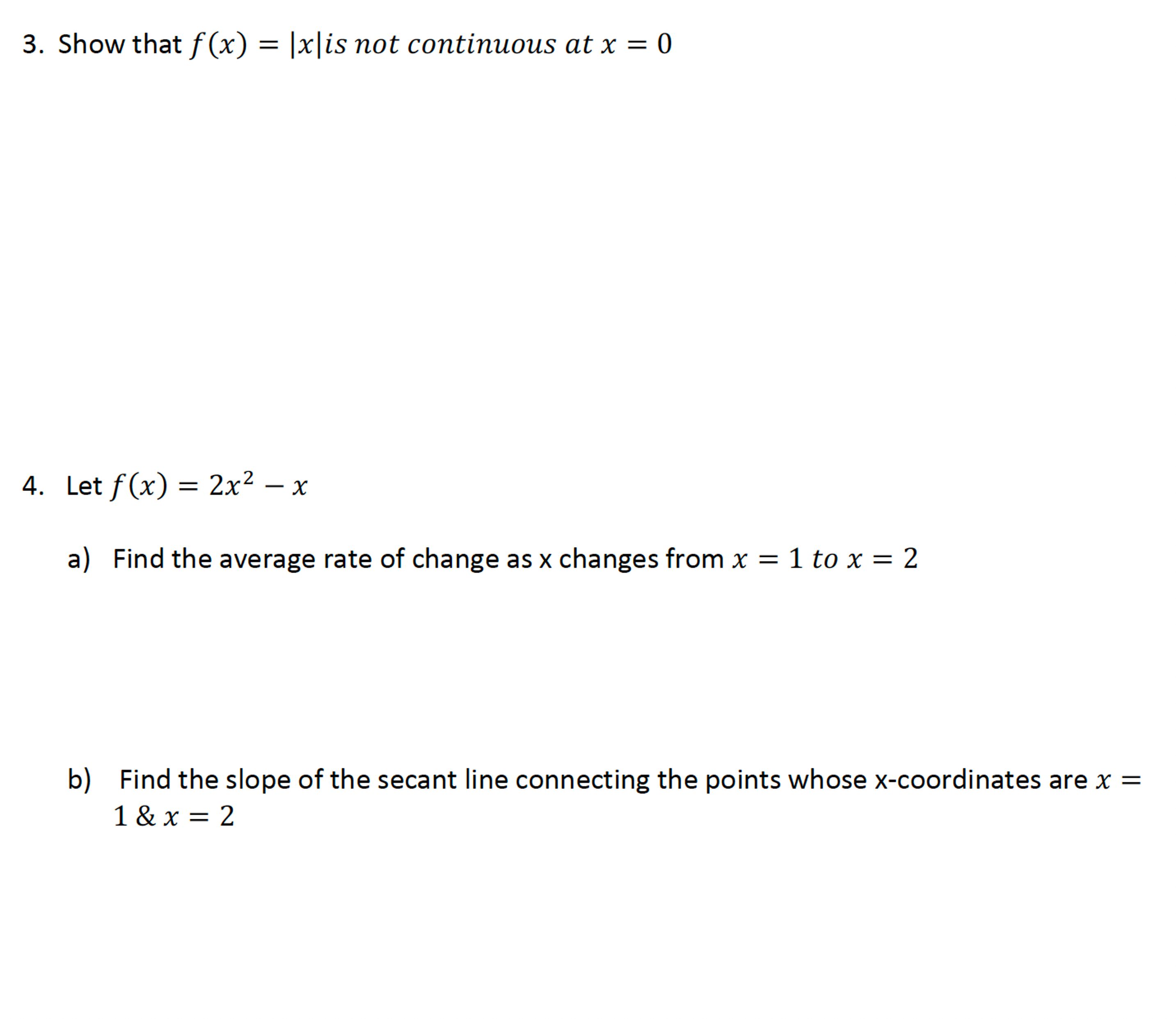 Solved Show that f(x)=|x| ﻿is not continuous at x=0Let | Chegg.com