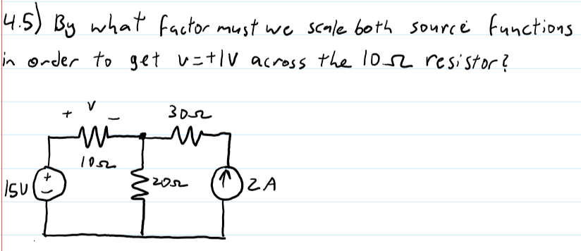 Solved 4.5) By what factor must we scale both source | Chegg.com