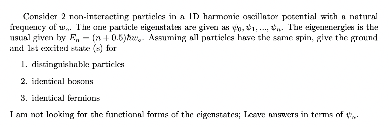 Solved Consider 2 non-interacting particles in a 1D harmonic | Chegg.com