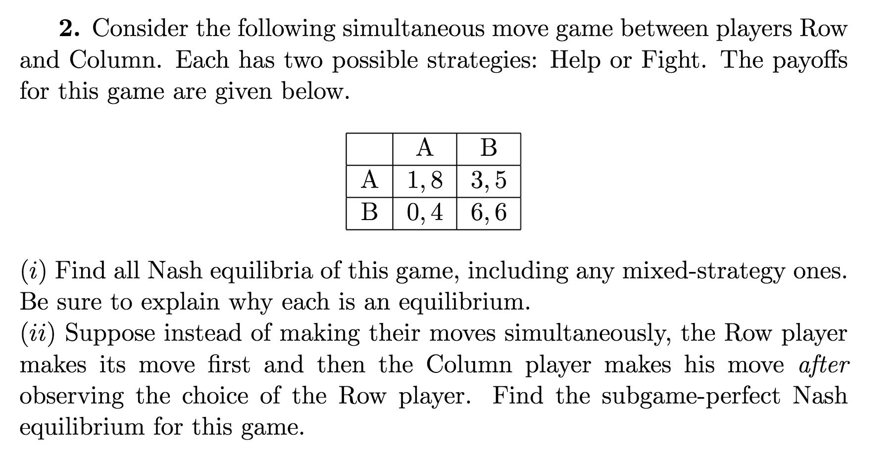 Solved 2. Consider the following simultaneous move game | Chegg.com