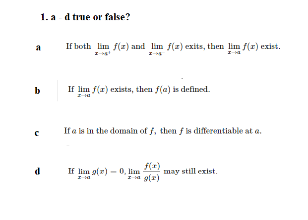 Solved 1. a - d true or false? a If both limx→a+f(x) and | Chegg.com