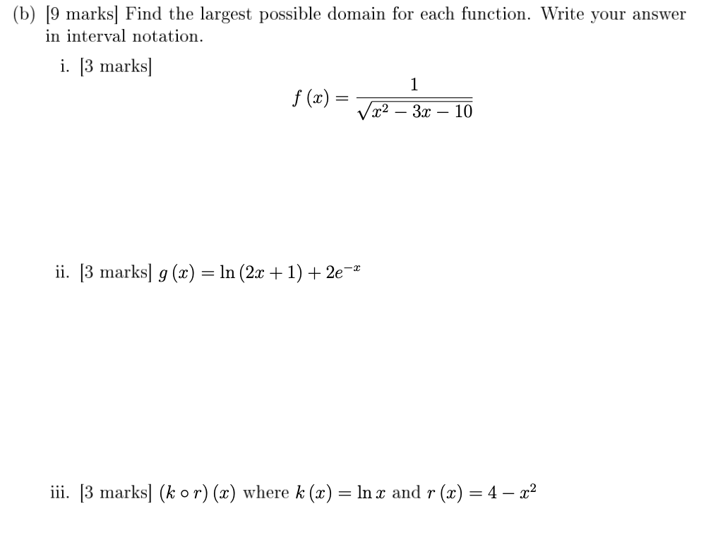 Solved (b) [9 marks] Find the largest possible domain for | Chegg.com