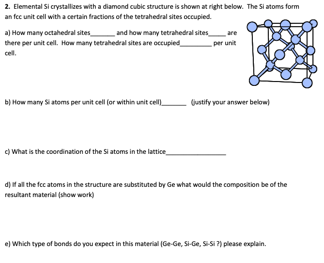 2. Elemental Si crystallizes with a diamond cubic | Chegg.com