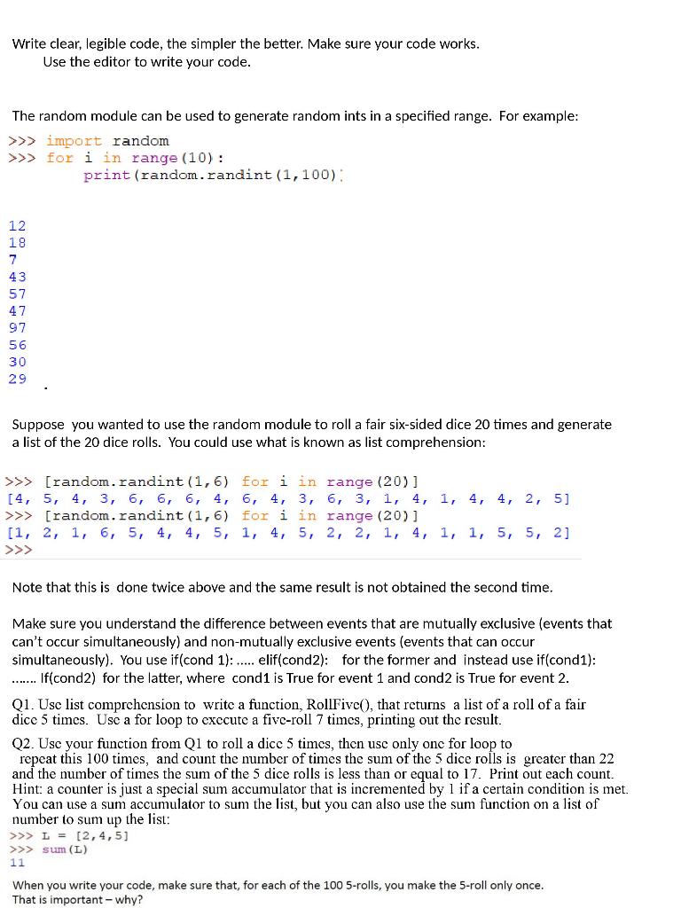 Solved Write clear, legible code, the simpler the better. | Chegg.com