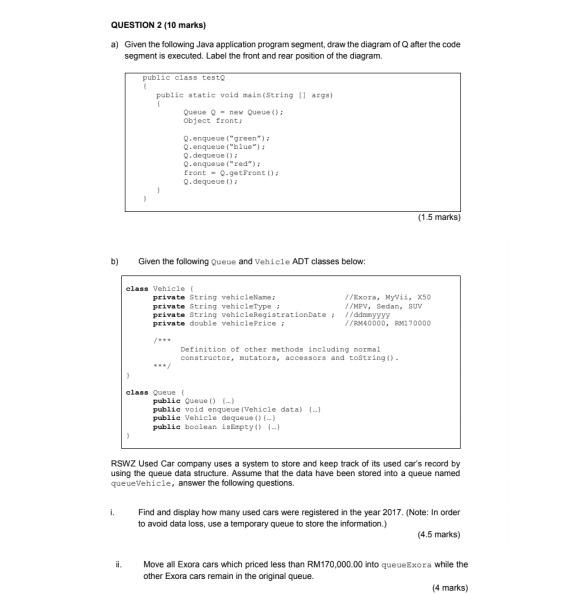 QUESTION 2 (10 marks) a) Given the following Java | Chegg.com