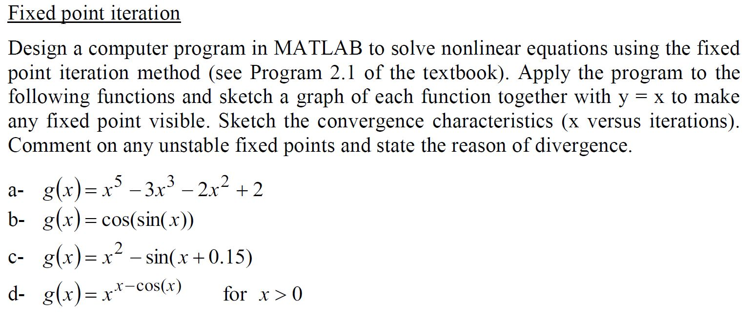 Solved Fixed point iteration Design a computer program in | Chegg.com