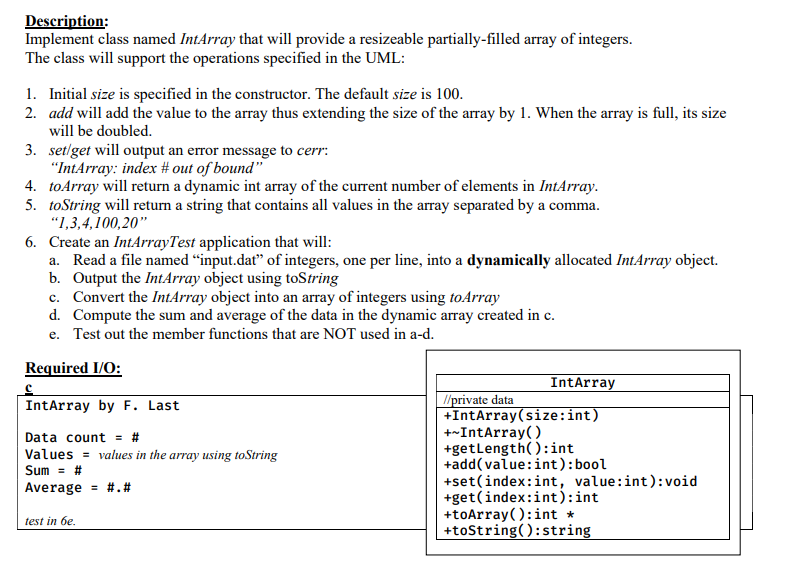 Solved In C++, create 3 files 1. IntArray.h (holds the class | Chegg.com