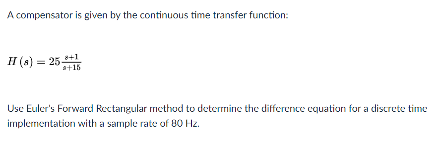 Solved A compensator is given by the continuous time | Chegg.com