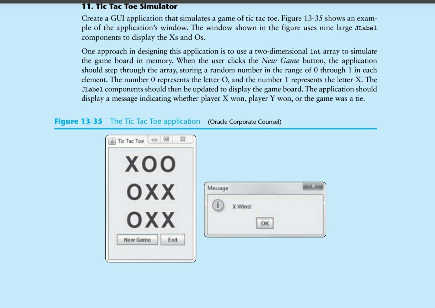 Solved 11. Tic Tac Toe Simulator Create a GUI application | Chegg.com