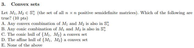 Solved 3. Convex sets Let M1,M2∈S+n (the set of all n×n | Chegg.com
