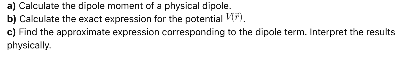 Solved a) ﻿Calculate the dipole moment of a physical dipole. | Chegg.com