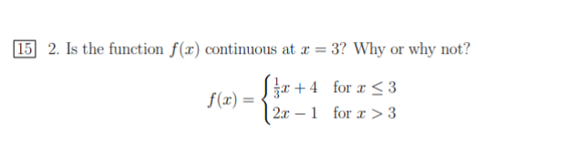 Solved 2. Is the function f(x) continuous at x=3 ? Why or | Chegg.com