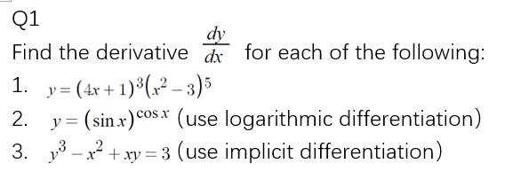 Solved Find the derivative dxdy for each of the following: | Chegg.com