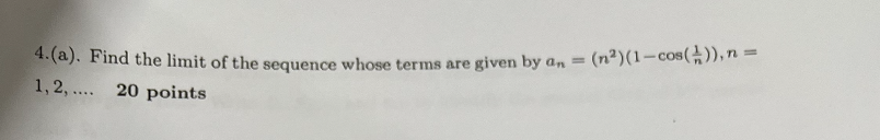Solved 4. (a). Find the limit of the sequence whose terms | Chegg.com