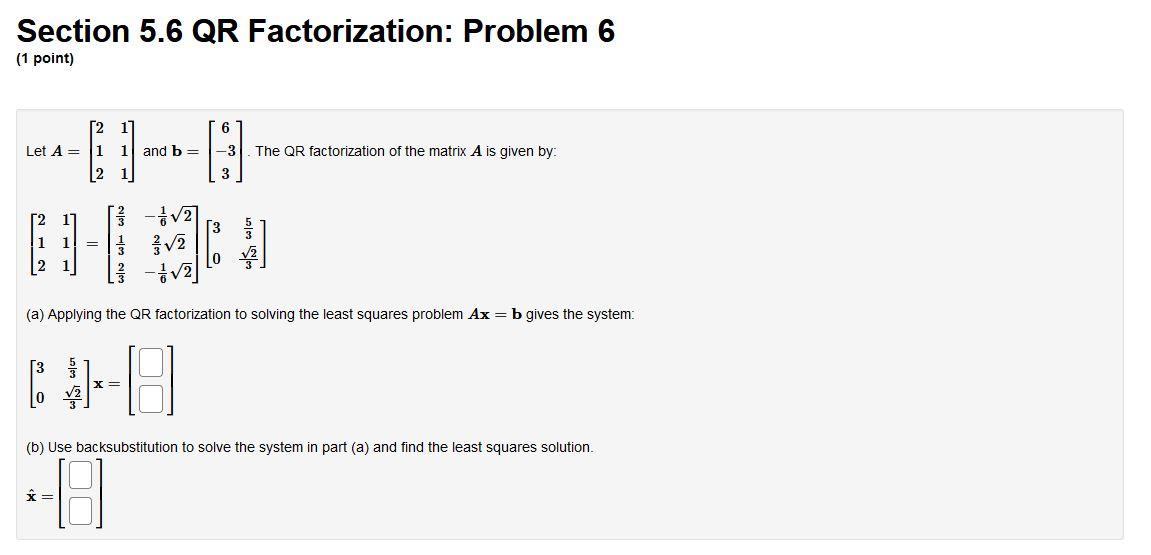 Solved Section 5 6 Qr Factorization Problem 6 1 Point [2