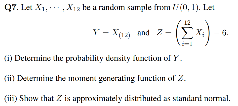 Solved Q7. Let X1,⋯,X12 be a random sample from U(0,1). Let | Chegg.com