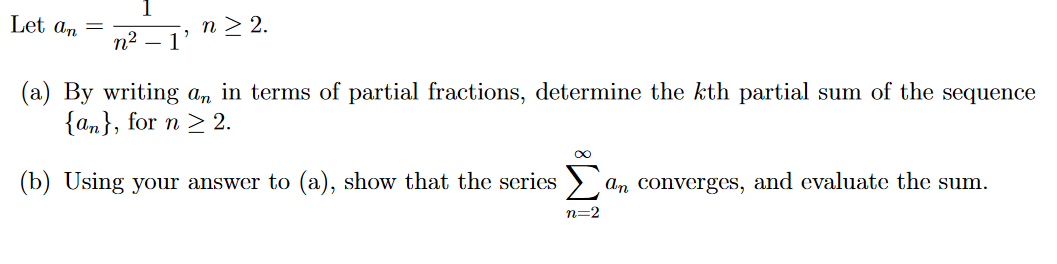Solved Let an = n2 - 1 n > 2. (a) By writing an in terms of | Chegg.com