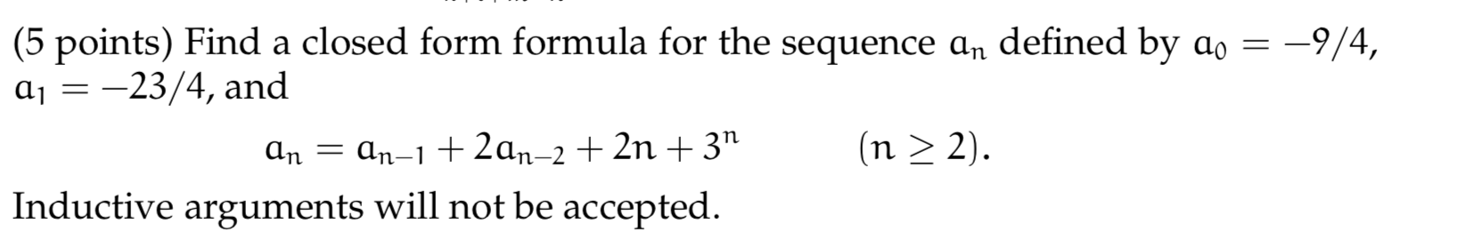 Solved (5 points) Find a closed form formula for the | Chegg.com