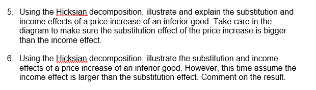 Solved 5. Using the Hicksian decomposition, illustrate and | Chegg.com