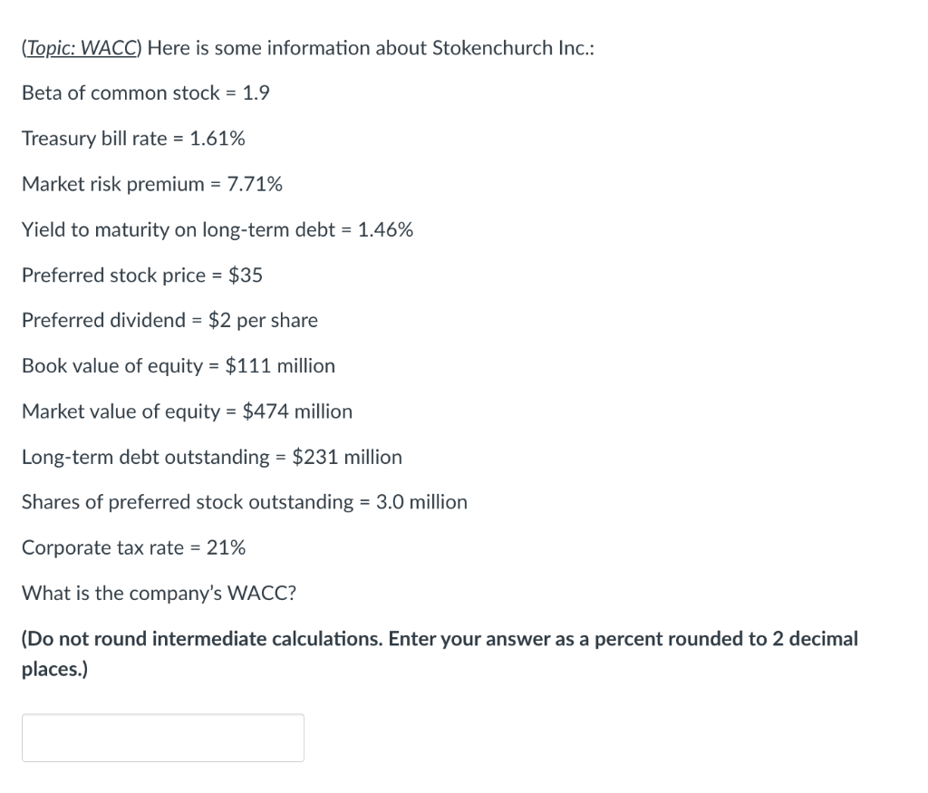Solved (Topic: WACC) Here is some information about | Chegg.com