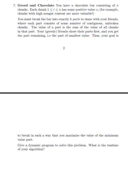 Solved 7. Greed and Chocolate You have a chocolate bar | Chegg.com
