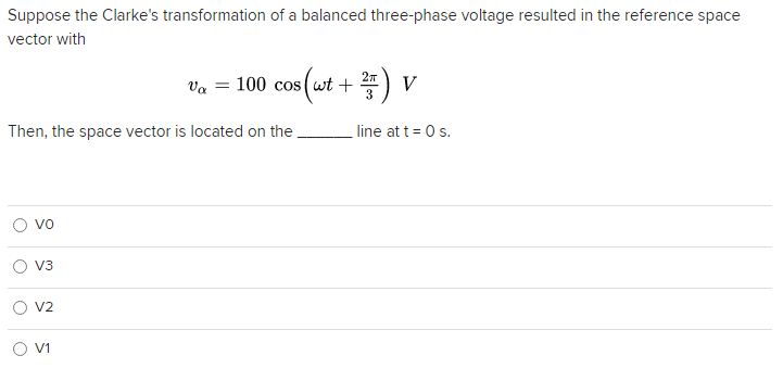 Solved Suppose the Clarke's transformation of a balanced | Chegg.com