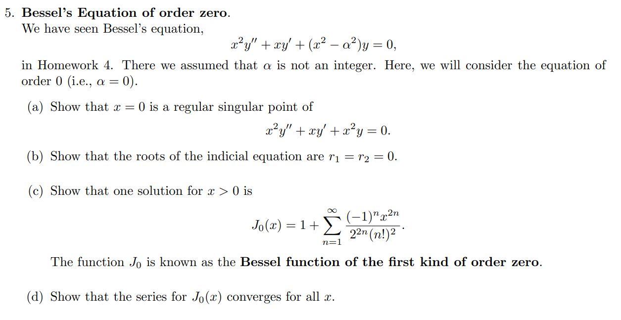 Solved - 5. Bessel's Equation of order zero. We have seen | Chegg.com