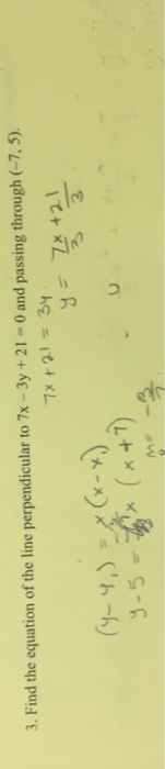 Solved Find the equation of the line perpendicular to 7x - | Chegg.com