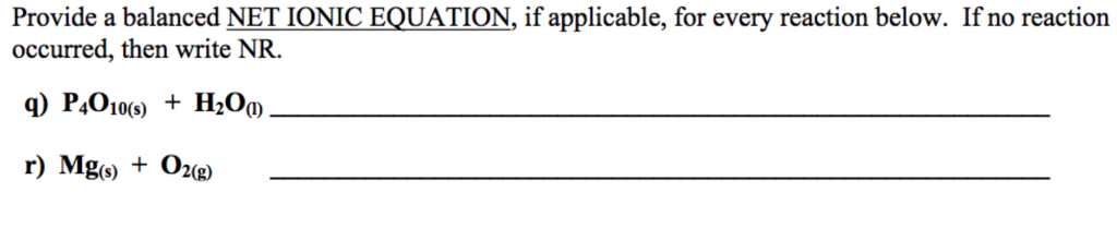 Solved Provide a balanced NET IONIC EQUATION, if applicable, | Chegg.com