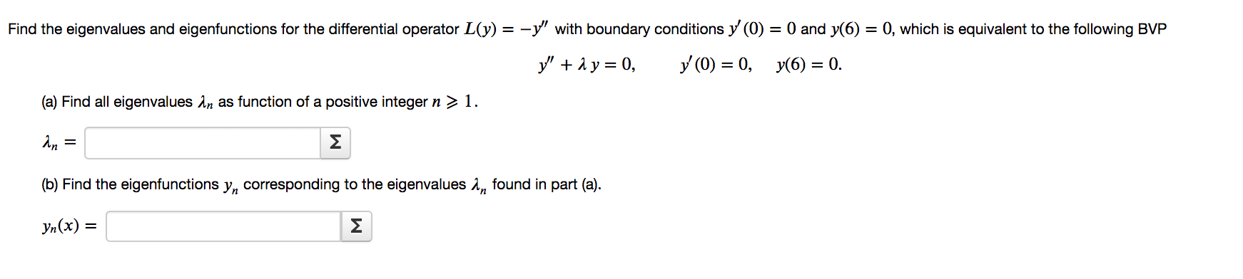 Solved Find the eigenvalues and eigenfunctions for the | Chegg.com