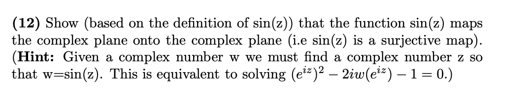 Solved (12) Show (based on the definition of sin(z)) that | Chegg.com