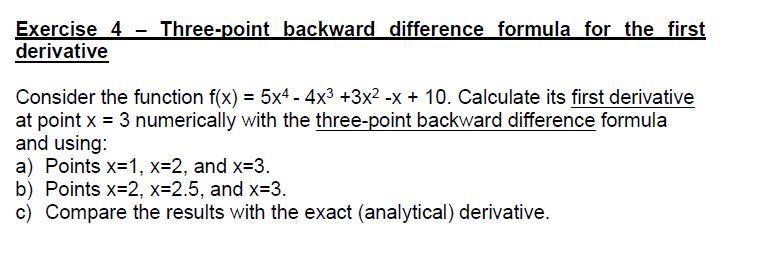 Solved Exercise 4 - Three-point backward difference formula | Chegg.com